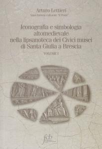 Iconografia e simbologia altomedievale nella lipsanoteca dei Civici ...